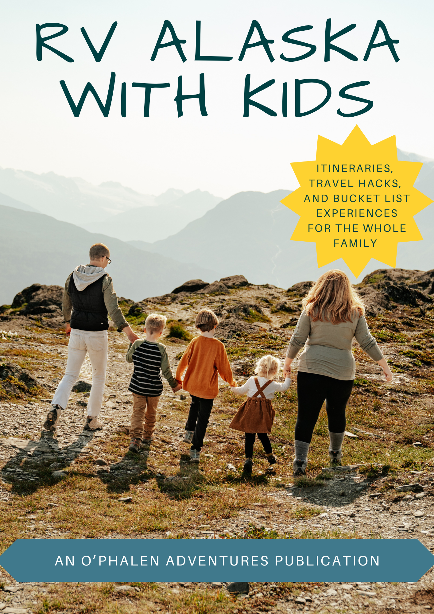 RV Alaska with Kids Travel Guide - O'Phalen Adventures